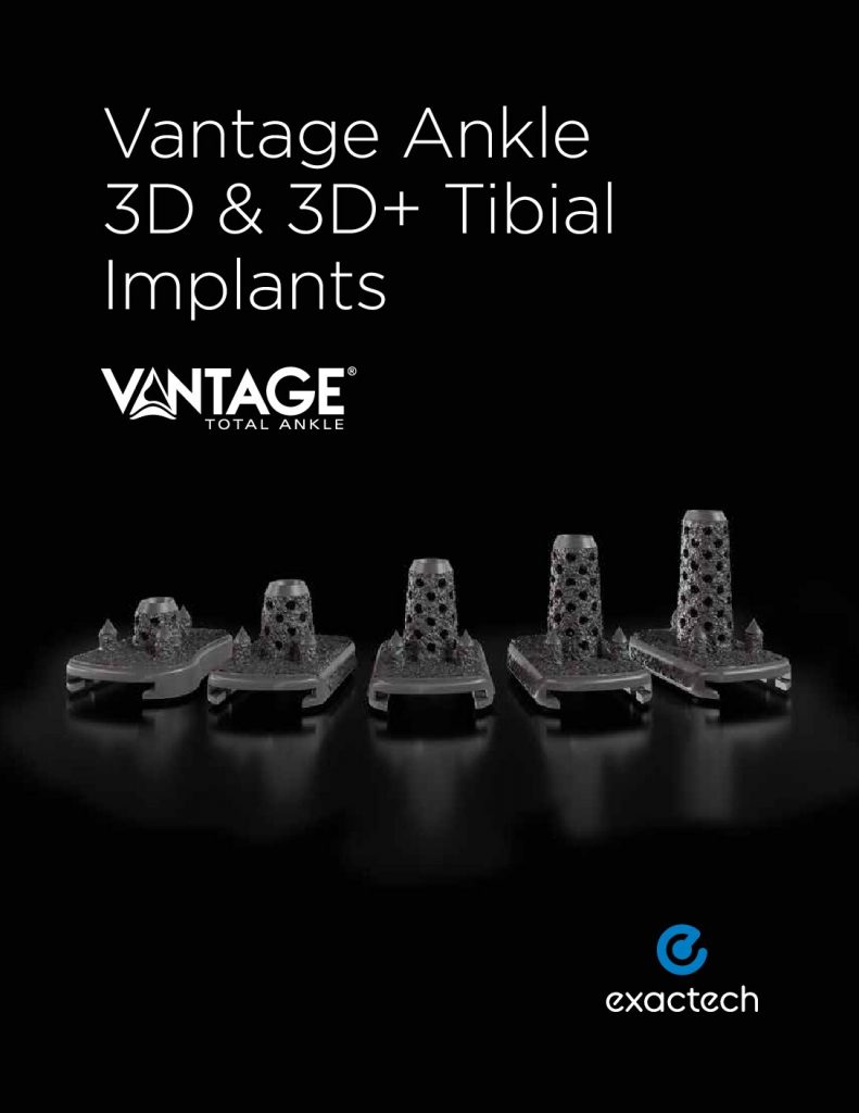 Vantage Ankle 3D and 3D+ Product Sheet | www.exac.com